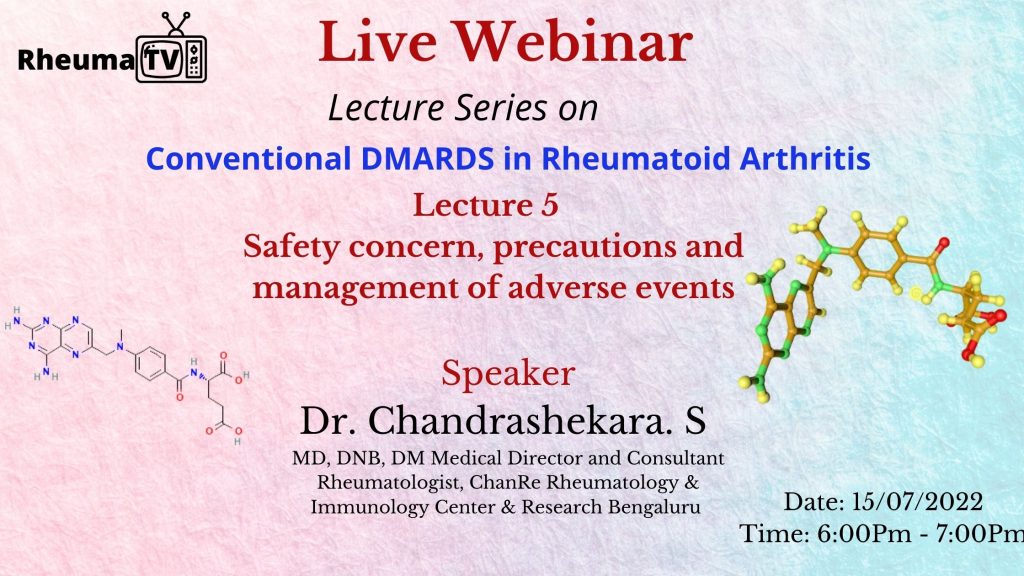 CS DMARDS in Rheumatoid Arthritis, Safety concern, precautions and management of adverse events ...
